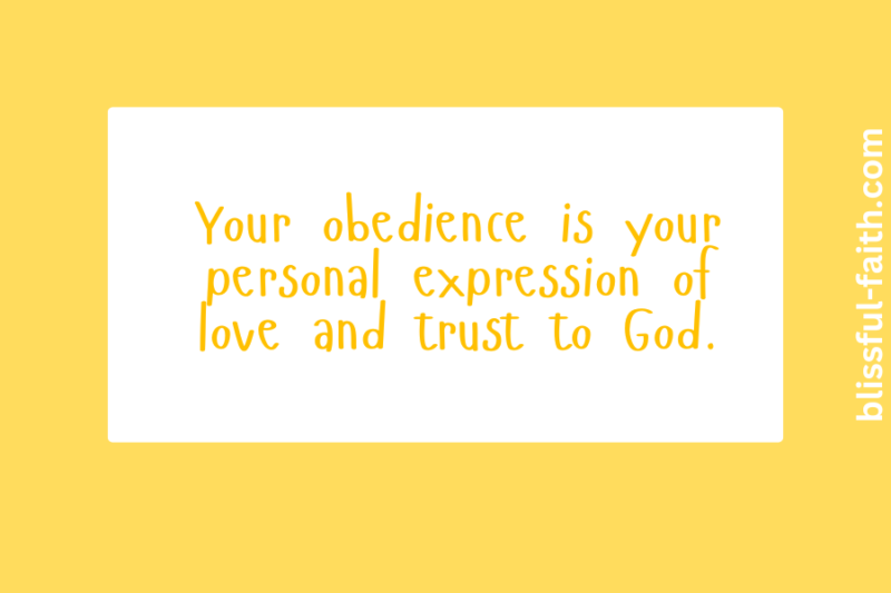 How To Walk In Obedience To God - Blissful-Faith
