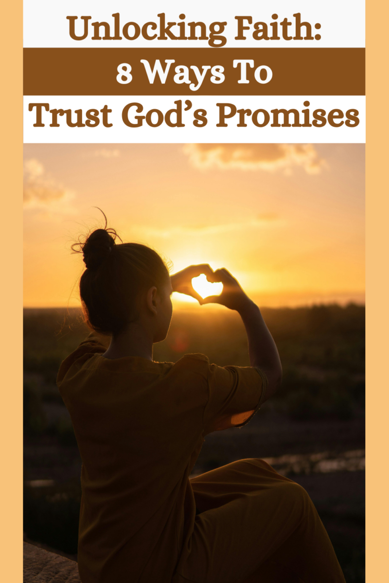 Unlocking Faith: How To Trust God's Promises In Your Life - Blissful-Faith